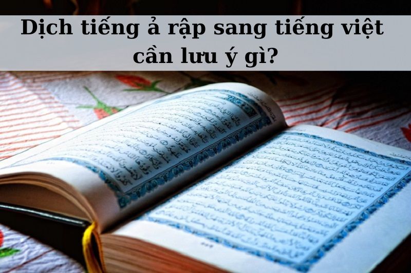 Dịch Tiếng Ả Rập Sang Tiếng Việt Và Những Điều Cần Biết